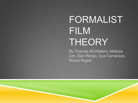 Formalist Film Theory Presentation Pptx