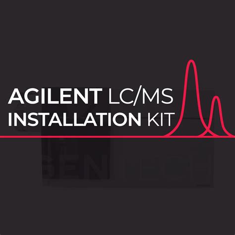 Agilent LC MS Installation Kit GenTech Scientific