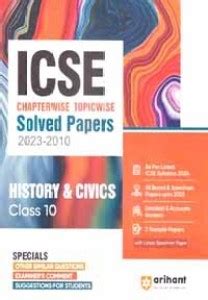 Arihant Icse Chapterwise Topicwise Solved Papers History Civics For Class