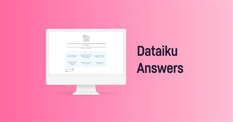 Dataiku Answers Dataiku