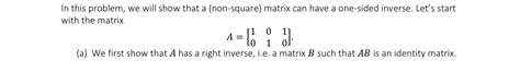 Solved In This Problem We Will Show That A Non Square Chegg Com