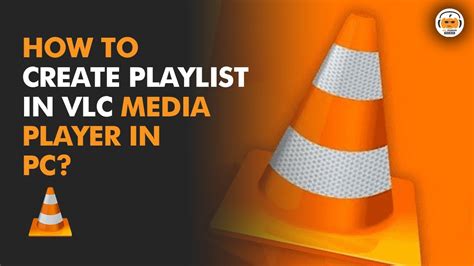 How To Create Playlist In VLC Media Player YouTube