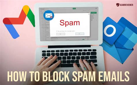 How To Block Spam Emails On Gmail Outlook Others ScamReviewer