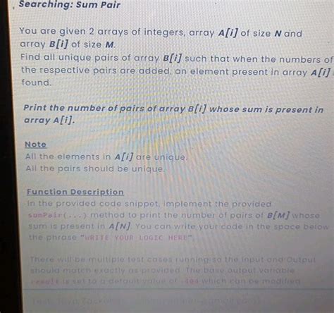 Searching Sum Pair You Are Given 2 Arrays Of StudyX