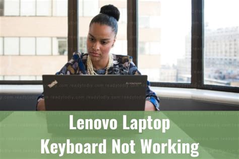 Lenovo Laptop Keyboard Not Working How To Fix Reset Ready To Diy