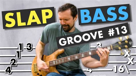 SLAP BASS LESSON: Experienced Groove #13 with Bass TABS - YouTube