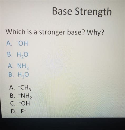 Solved Base Strength Which Is A Stronger Base Why A OH Chegg Com