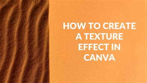 How To Create A Texture Effect In Canva Using Transparent Overlays Template Fonts