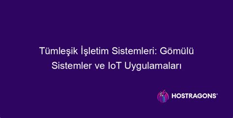 Sistemas Operativos Integrados Sistemas Integrados Y Aplicaciones De Iot Hostragons®