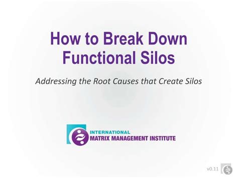 How To Break Down Functional Silos Pptx