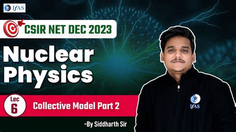 csir net nuclear physics master collective model part 2 in nuclear