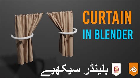 Creating Realistic Curtains In Blender 3d A Complete Guide Part Ii Youtube