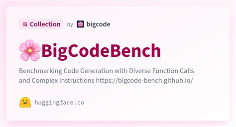 BigCodeBench A Bigcode Collection