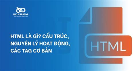Html Là Gì Từ A Z Về Nền Tảng Lập Trình Web Cho Người Mới