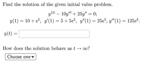 solved find the solution of the given initial value problem