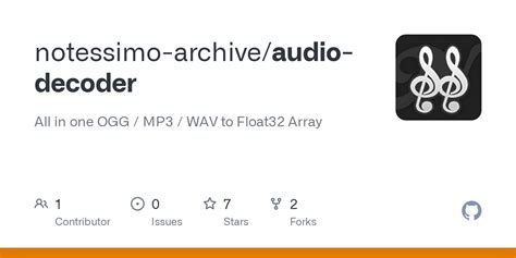 Github Notessimo Archive Audio Decoder All In One Ogg Mp Wav To Float Array