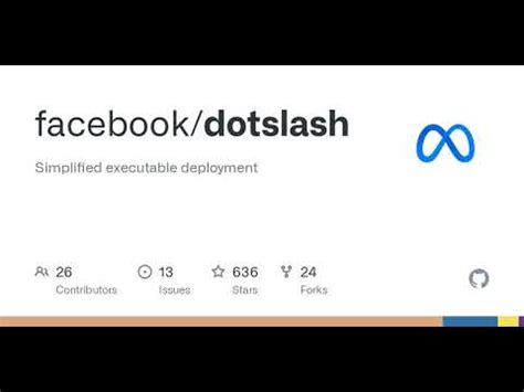 GitHub Facebook Dotslash Simplified Executable Deployment YouTube
