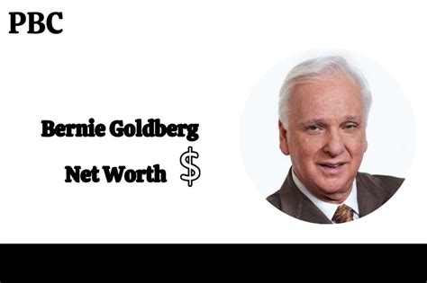 Bernie Goldberg Net Worth 2024: Financial Overview, PBC