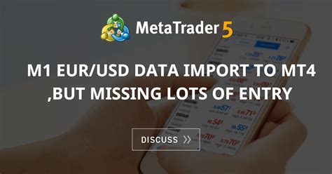 M1 Eurusd Data Import To Mt4 But Missing Lots Of Entry Mt4 Mql4 And Metatrader 4 Mql4