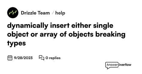 Dynamically Insert Either Single Object Or Array Of Objects Breaking