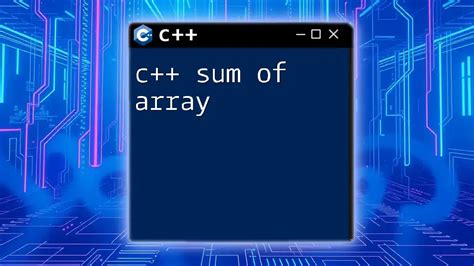 C Sum Of Array Quick Guide And Examples