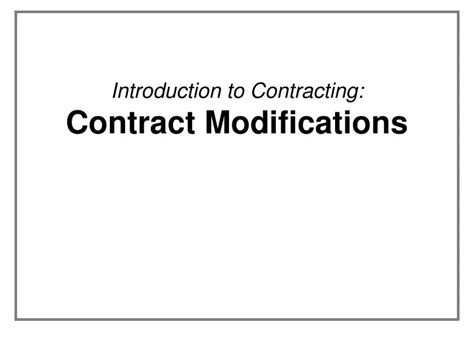 PPT Introduction To Contracting Contract Modifications PowerPoint Presentation ID 1459076