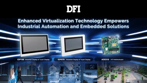Dfi Integrates Intel Virtualization Technology Into Embedded Solutions Accelerating Workload