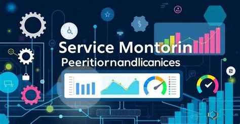 Enhance Service Monitoring With Smmm Top 5 Performance Indicators