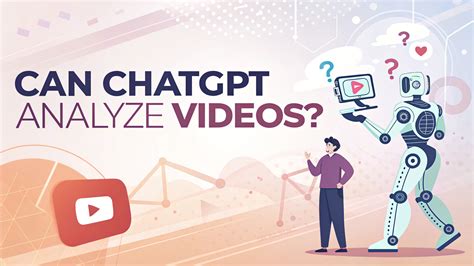 Can Chatgpt Analyze Videos