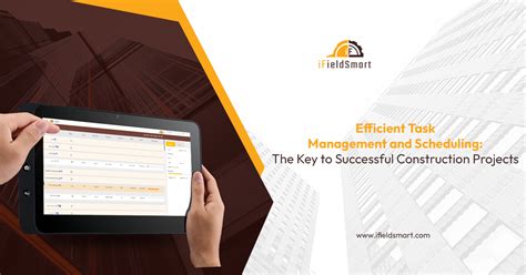 Efficient Task Management For Construction Success Blog