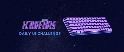 My Progress In Icodethis Daily Ui Challenge Dev Community