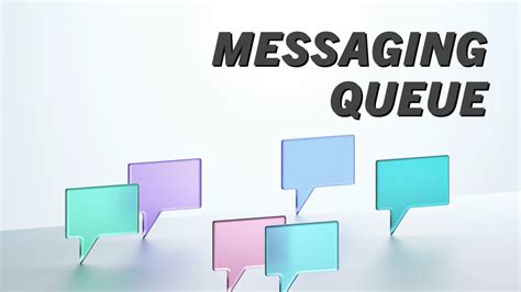 Messaging Queue In Distributed Systems