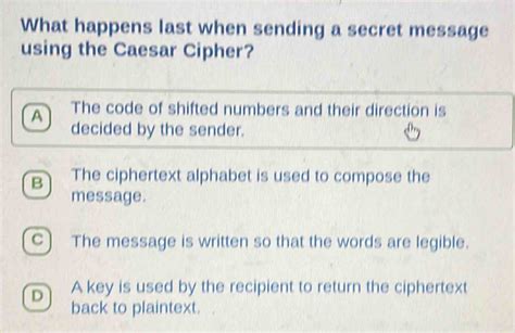 Solved What Happens Last When Sending A Secret Message Using The