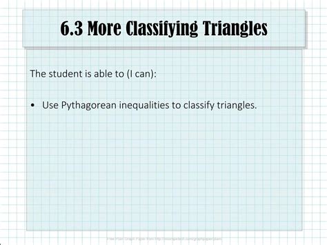 6 3 Classifying Triangles Using The Pythagorean Theorem PPT