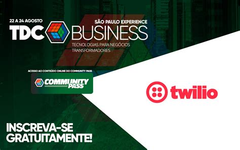 Tdc Business E Twilio Trazem Muito Conteúdo Gratuito Para Você