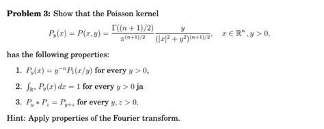 solved problem 3 show that the poisson kernel