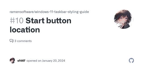 Start Button Location · Issue 10 · Ramensoftware Windows 11 Taskbar Styling Guide · Github