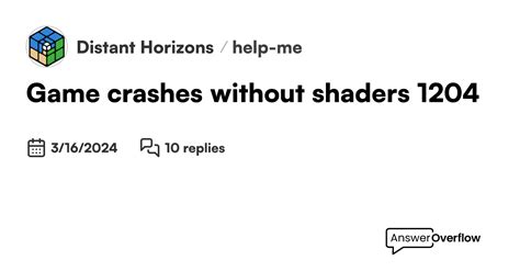 Game Crashes Without Shaders 1204 Distant Horizons