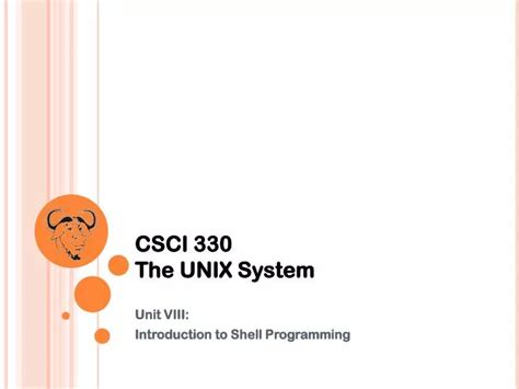 Ppt Csci 330 The Unix System Powerpoint Presentation Free Download