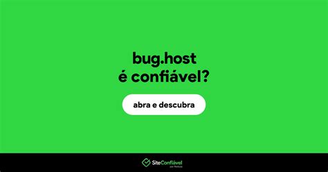 Bug host é confiável Bug é segura Site Confiável