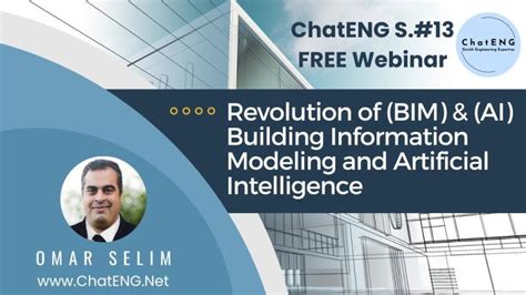 Revolution Of Ai And Bim By Omar Selim Chateng Session 13 Omar Selim