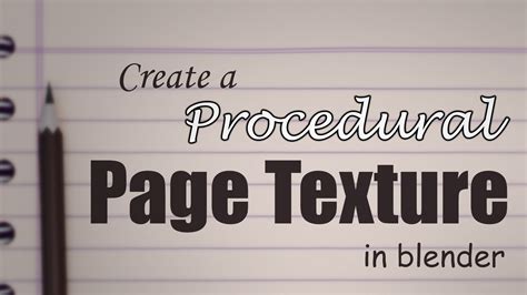 Create A Procedural Page Texture In Blender Tutorials Tips And Tricks Blender Artists Community