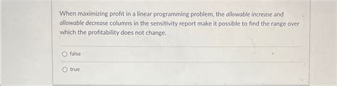 Solved When Maximizing Profit In A Linear Programming