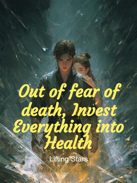 Out Of Fear Of Death Invest Everything Into Health Chapter 4 Moon
