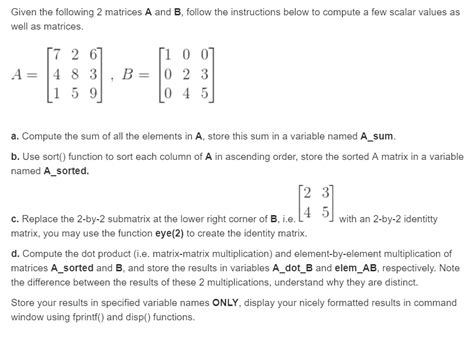 Solved Given The Following 2 Matrices A And B Follow The Chegg Com