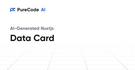 Build Great Nuxtjs Data Card Components Faster Using Ai Tools