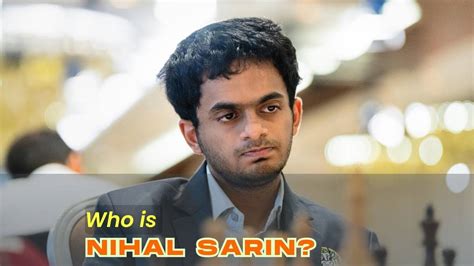 Who Is Nihal Sarin Check His Early Life Chess Journey And Achievements