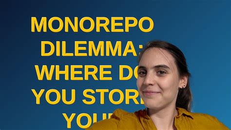 Softwareengineering Monorepo Dilemma Where Do You Store Your Common Business Logics Youtube