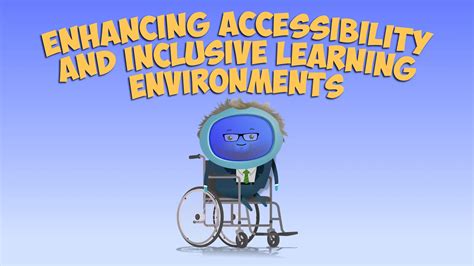 Enhancing Accessibility And Inclusive Learning Environments In Uk