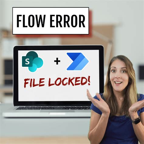 Flow Error File Is Locked For Shared Use